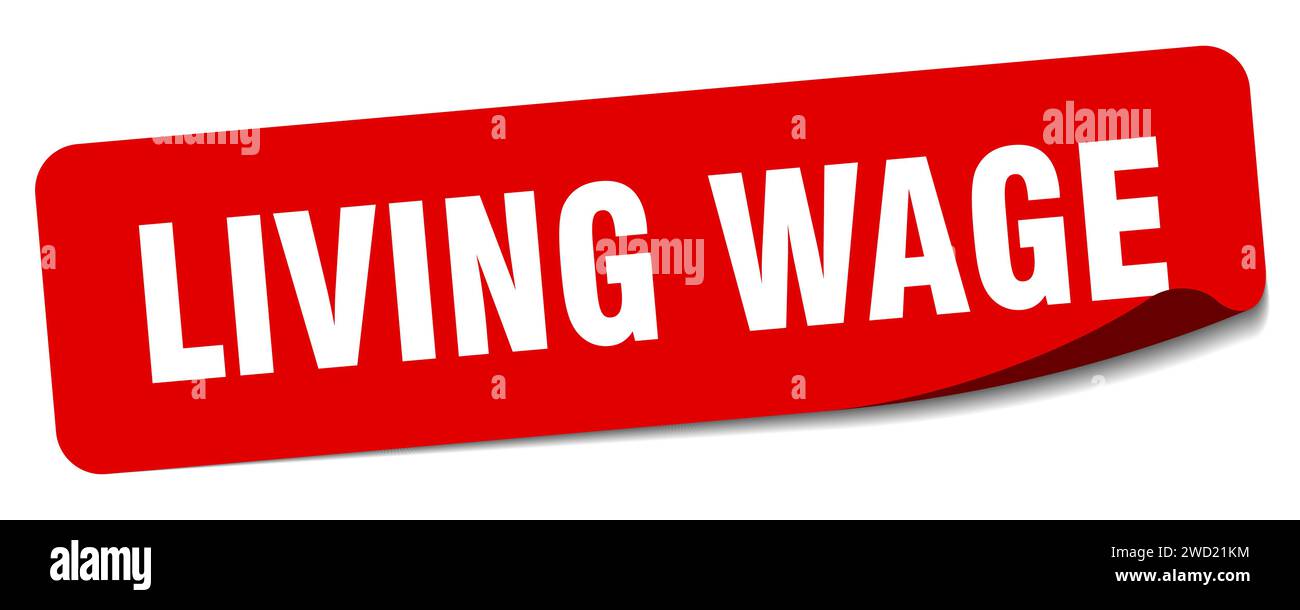 living wage sticker. living wage rectangular label isolated on white ...
