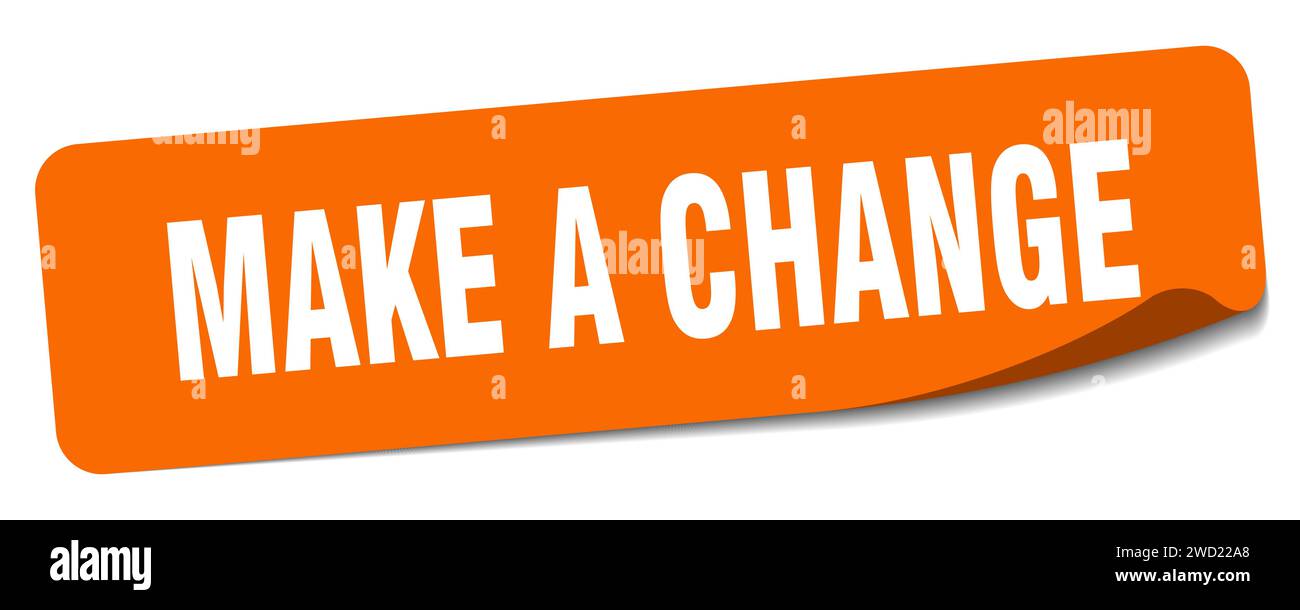 make a change sticker. make a change rectangular label isolated on ...