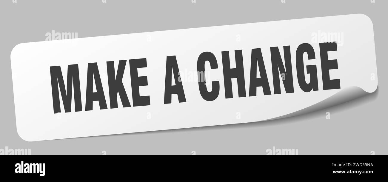 make a change sticker. make a change rectangular label isolated on ...