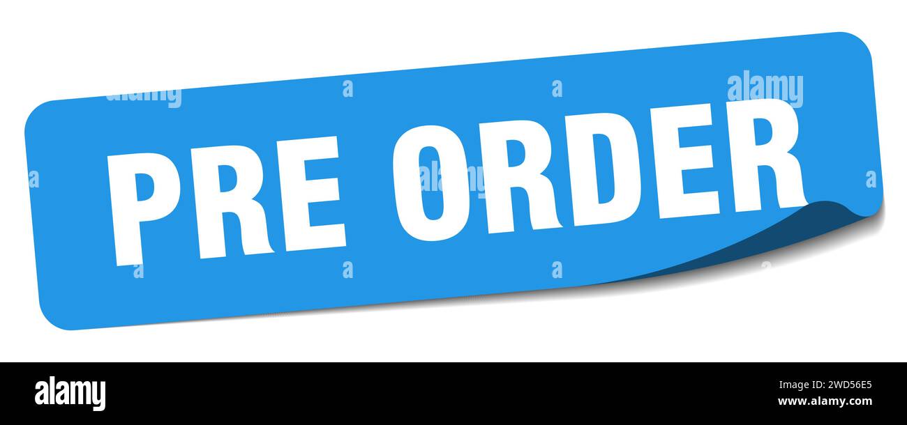 pre order sticker. pre order rectangular label isolated on white ...