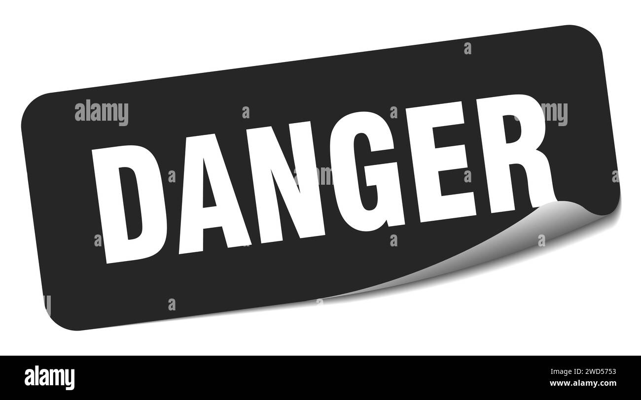 Danger sticker Black and White Stock Photos & Images - Alamy
