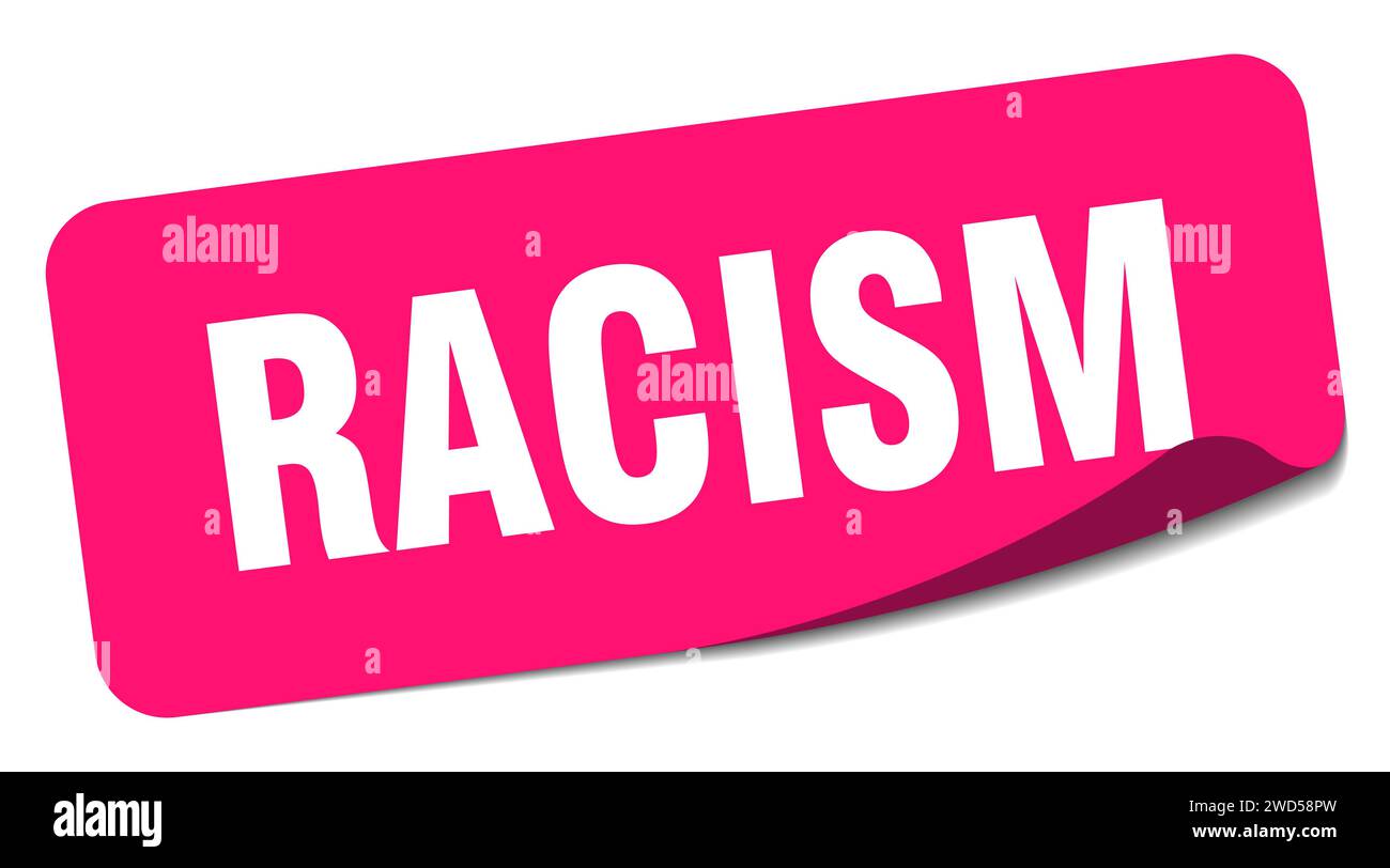 racism sticker. racism rectangular label isolated on white background ...