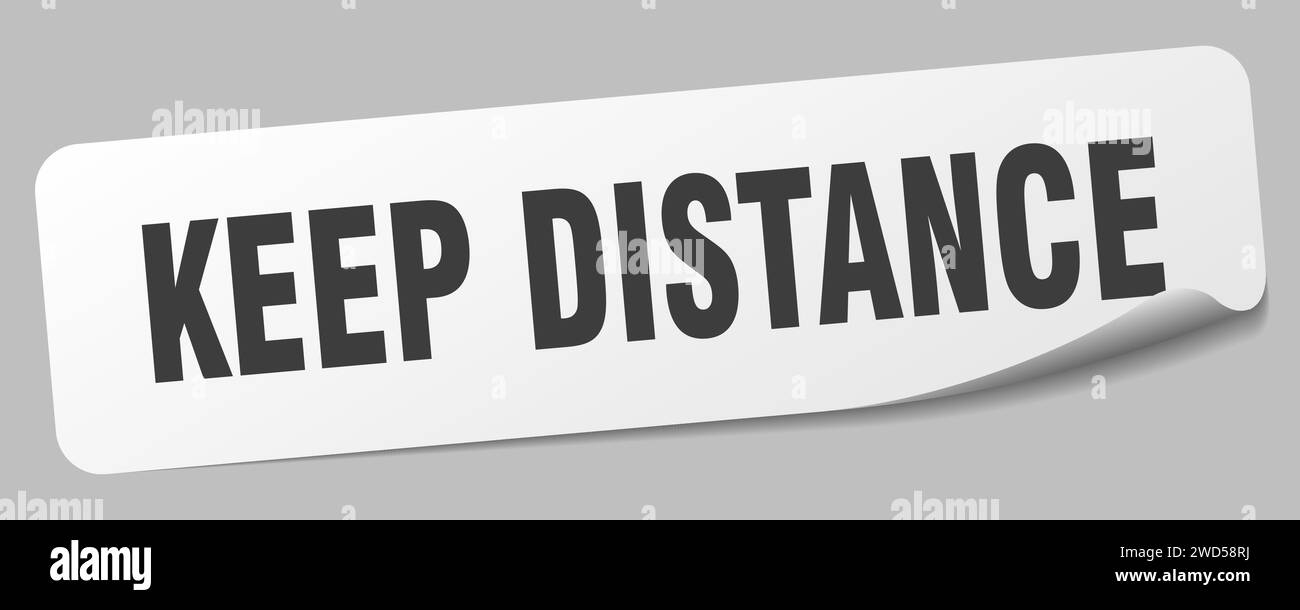 keep distance sticker. keep distance rectangular label isolated on ...