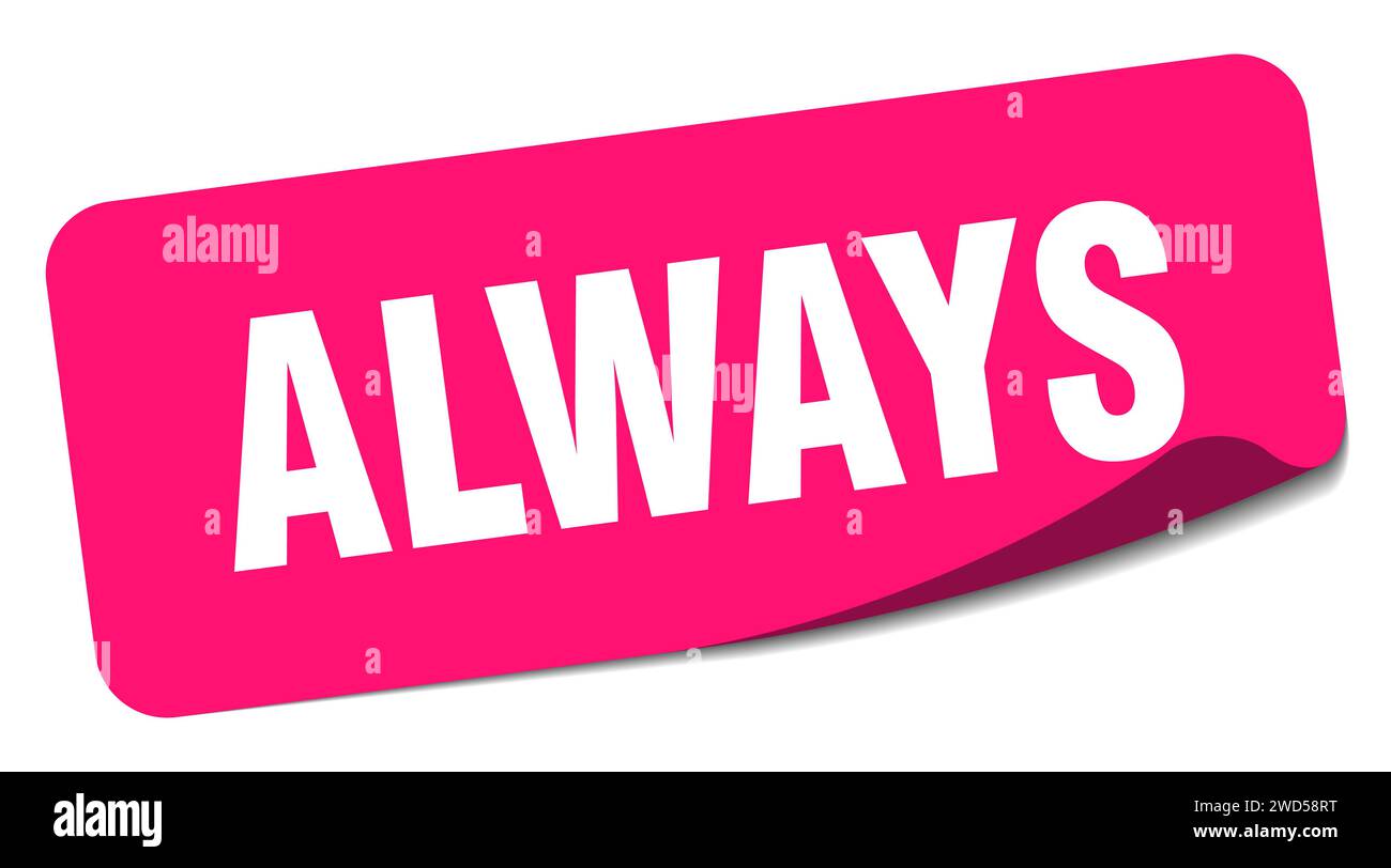 always sticker. always rectangular label isolated on white background ...