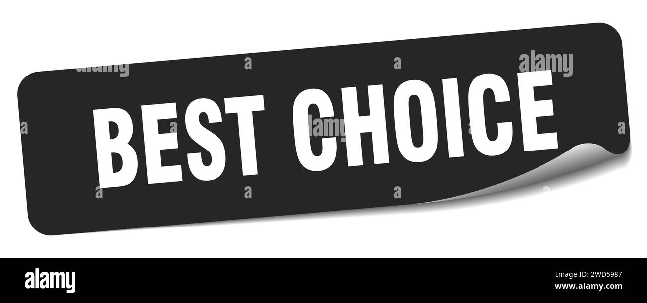 best choice sticker. best choice rectangular label isolated on white ...
