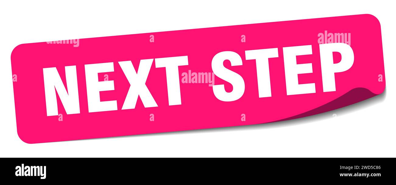 next step sticker. next step rectangular label isolated on white ...