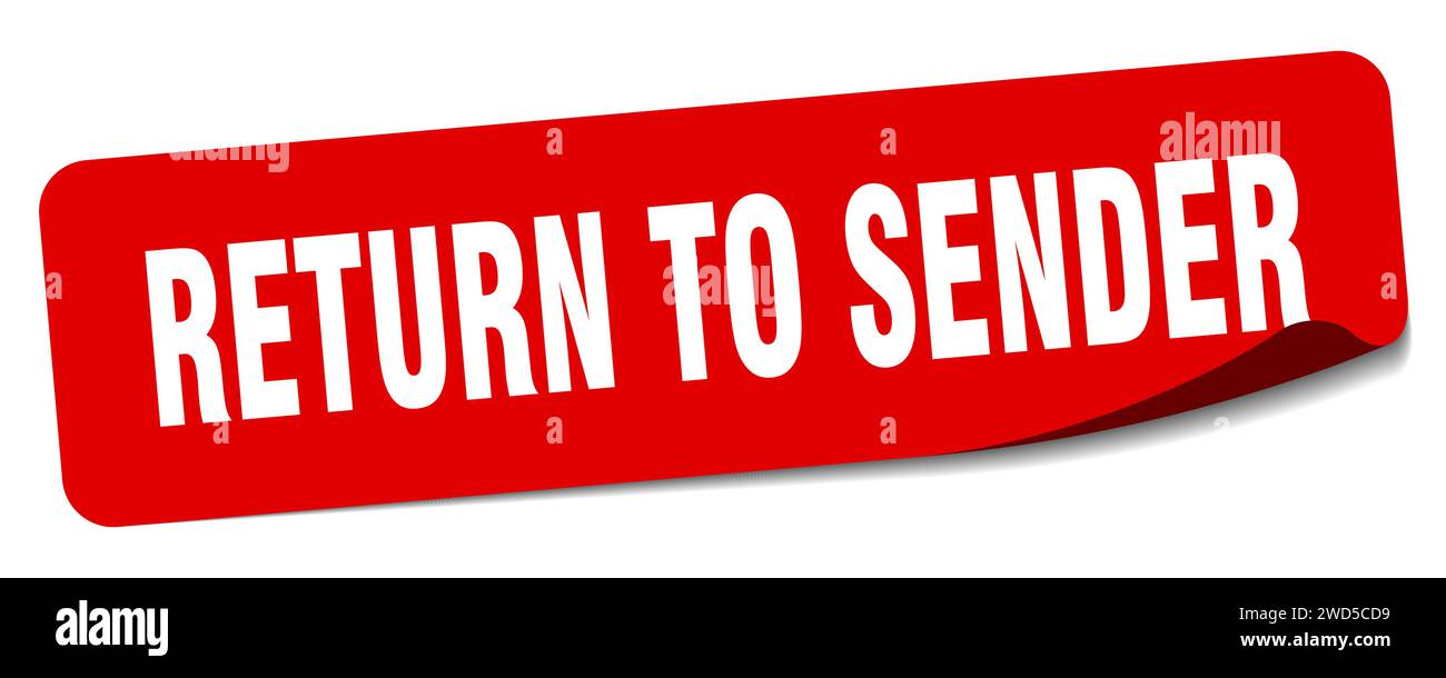 return to sender sticker. return to sender rectangular label isolated ...