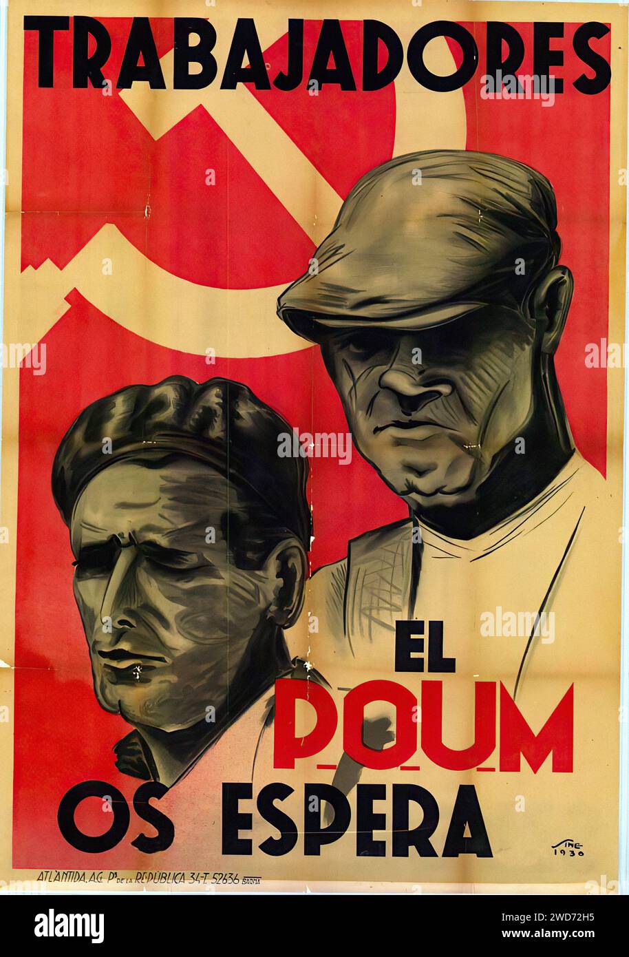 "TRABAJADORES EL POUM OS ESPERA" - "Workers, the POUM awaits you" With ...