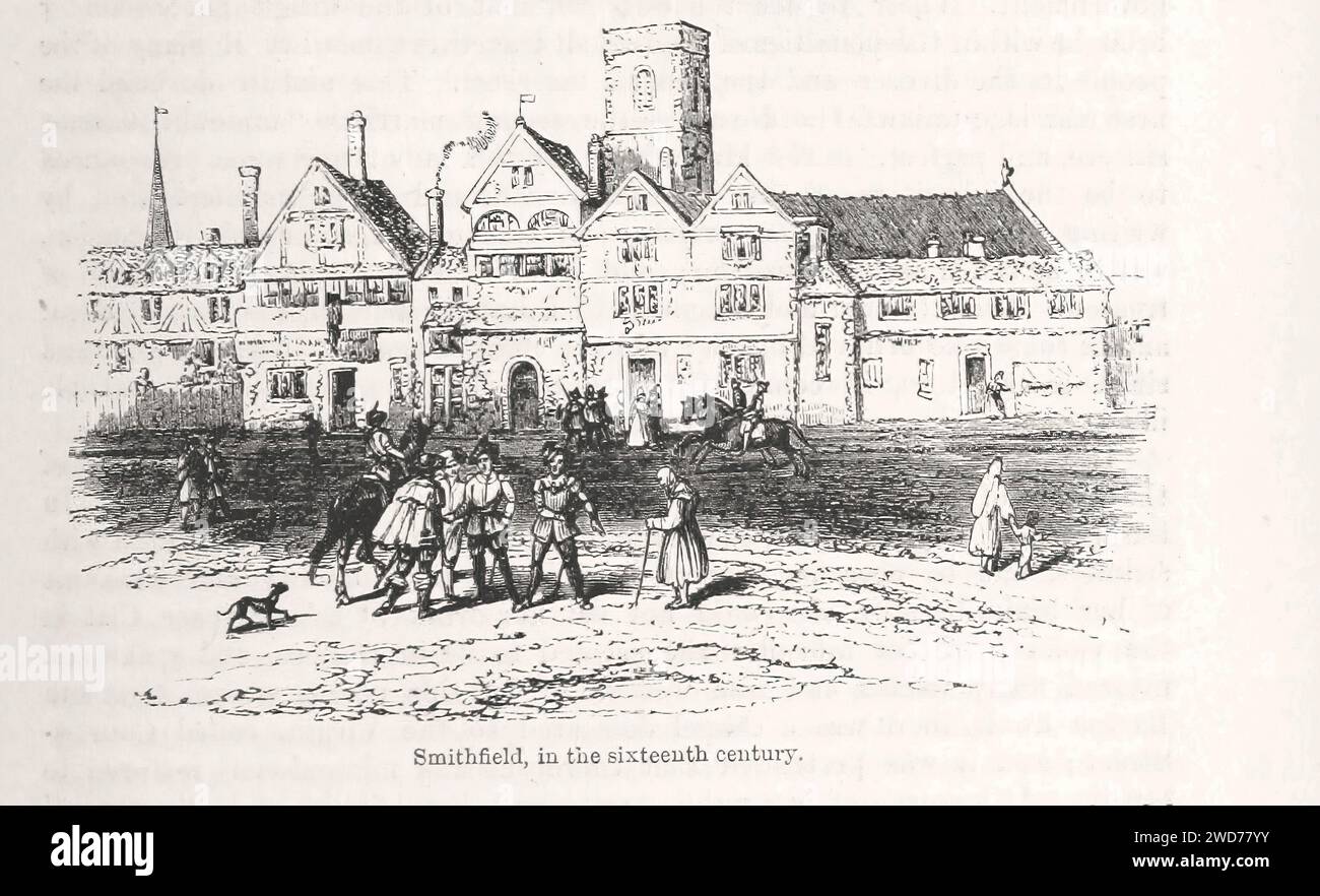 SMITHFIELD, IN THE SIXTEENTH CENTURY. - Image taken from "The Popular ...