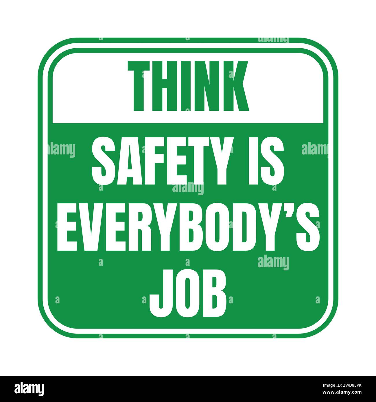 Safety is everybodys job hi-res stock photography and images - Alamy