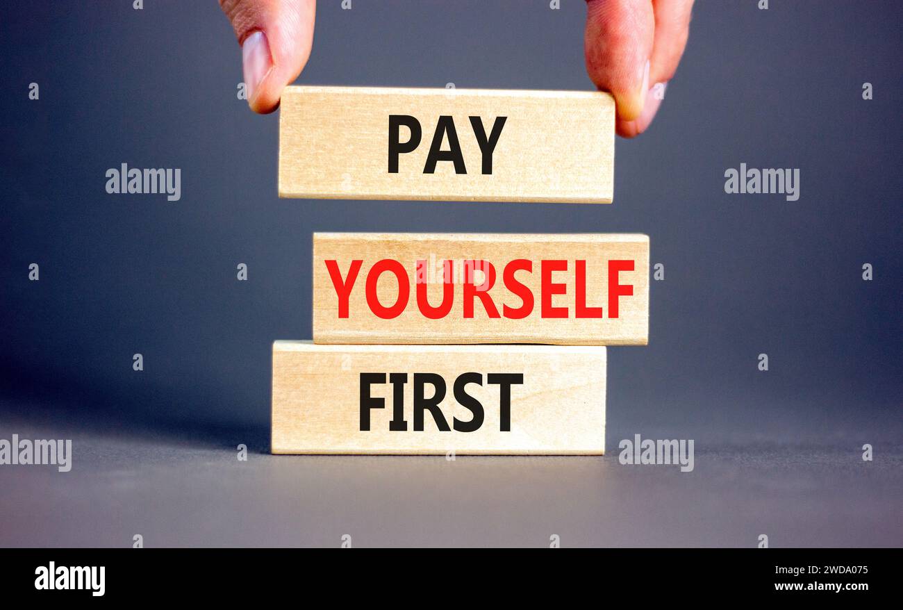 Pay yourself first symbol. Concept words Pay yourself first on ...