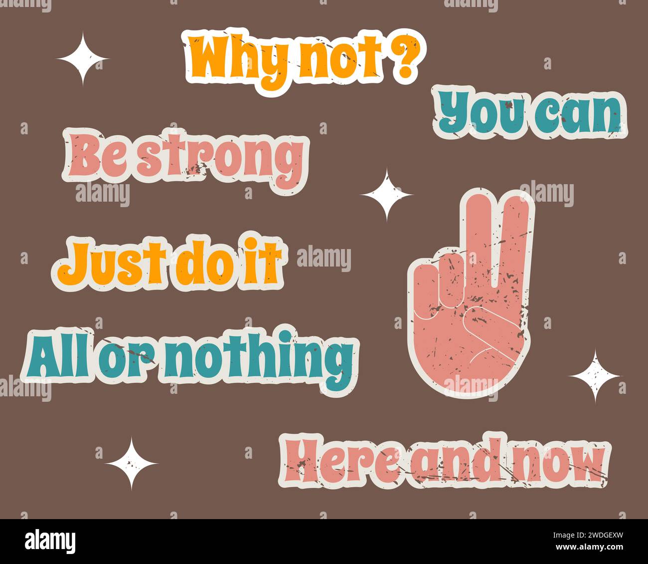 A Set Of Motivational Quotes Stickers In Retro Style. Vector