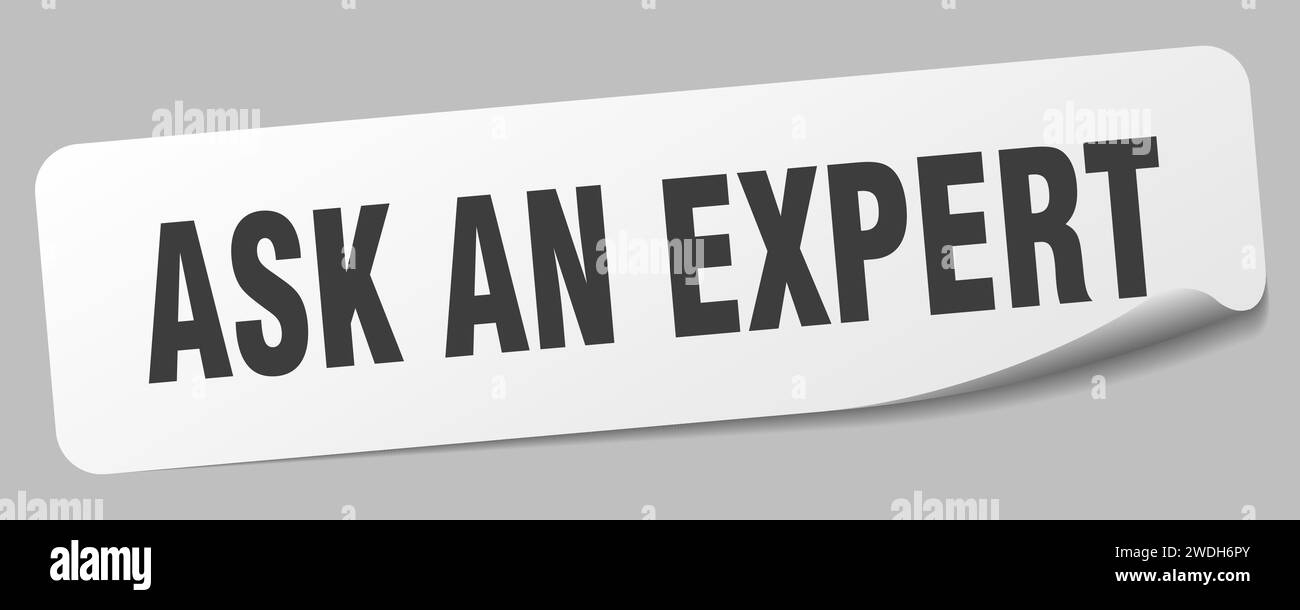 ask an expert sticker. ask an expert rectangular label isolated on ...