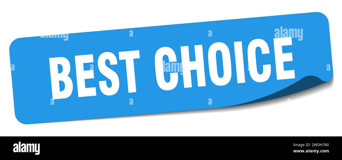 best choice sticker. best choice rectangular label isolated on white ...