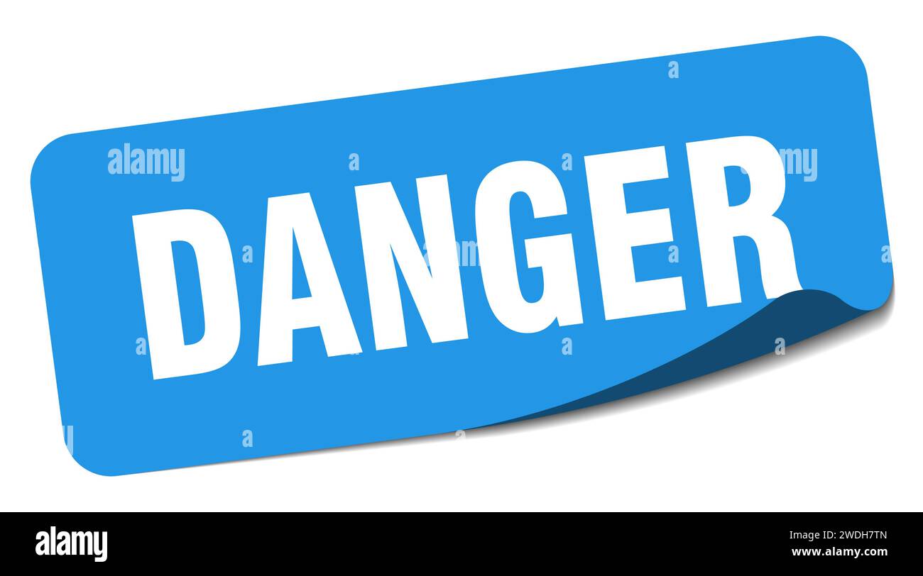 danger sticker. danger rectangular label isolated on white background ...