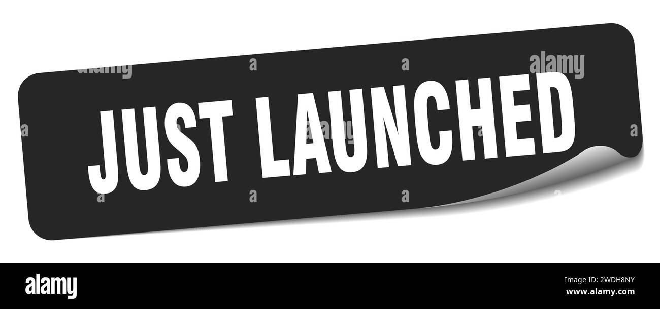 just launched sticker. just launched rectangular label isolated on ...