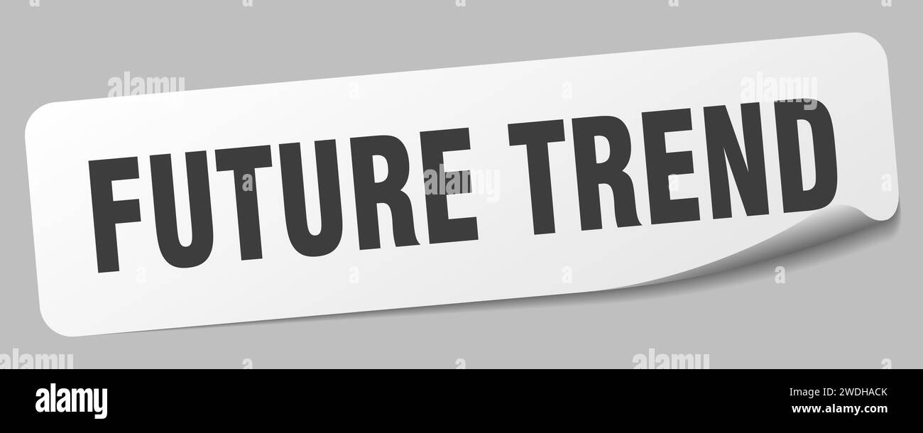 future trend sticker. future trend rectangular label isolated on white ...