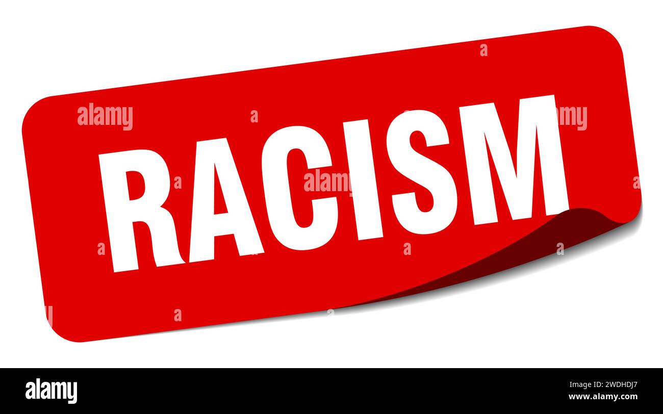 racism sticker. racism rectangular label isolated on white background ...
