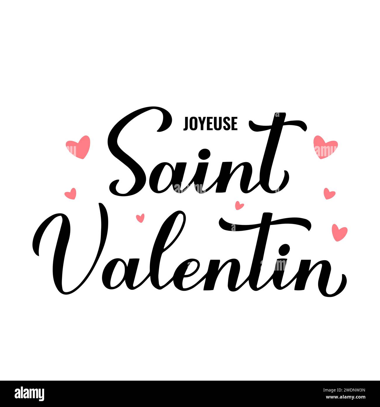 Joyeuse Saint Valentin- Happy Valentines Day in French. Calligraphy ...