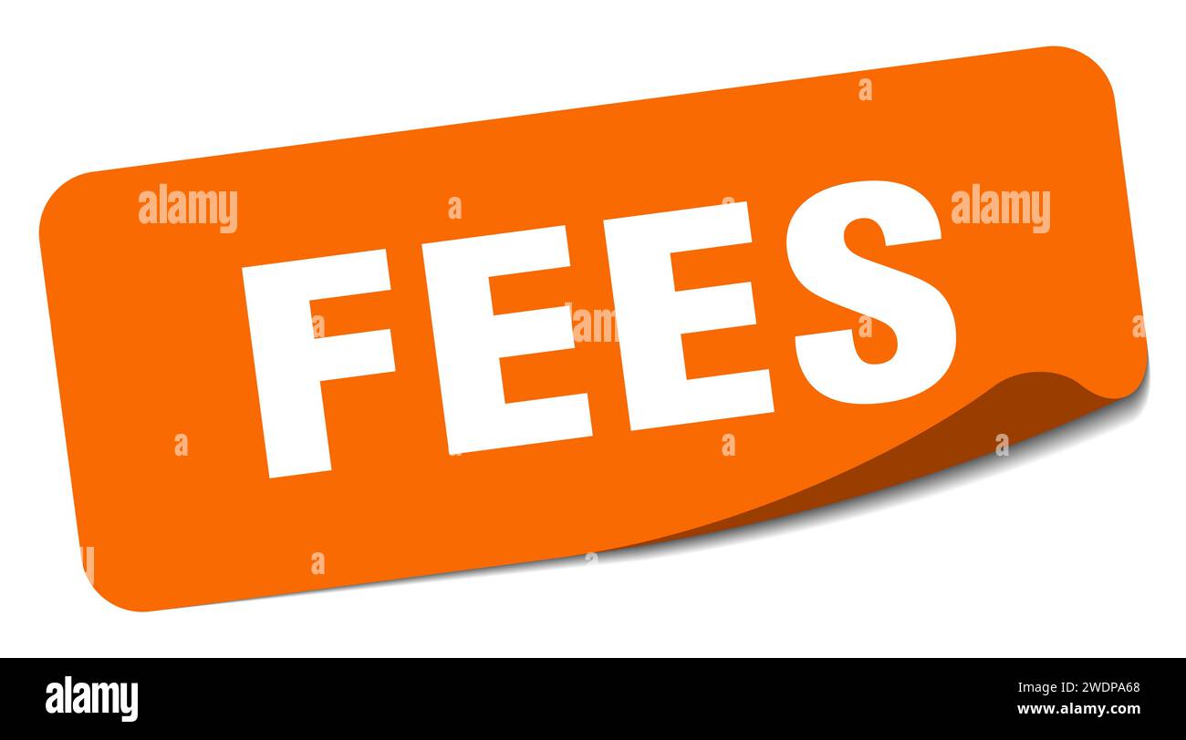 fees sticker. fees rectangular label isolated on white background Stock ...