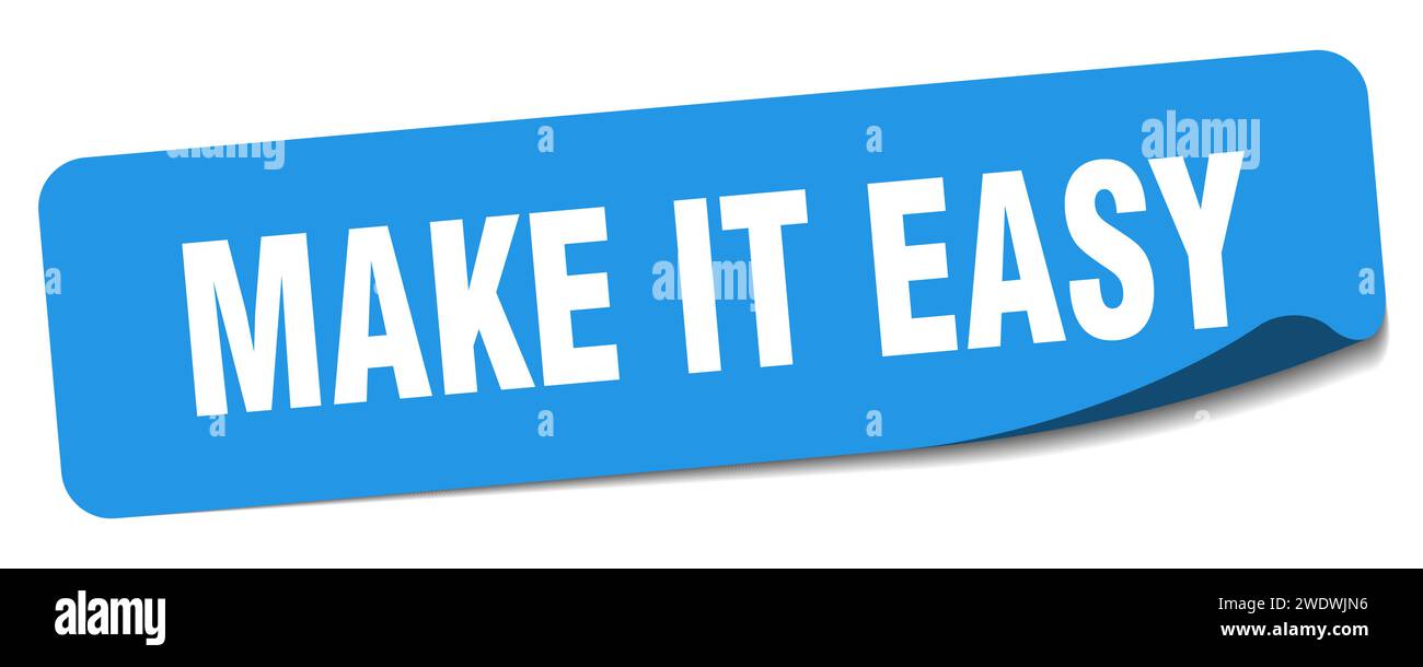 make it easy sticker. make it easy rectangular label isolated on white ...
