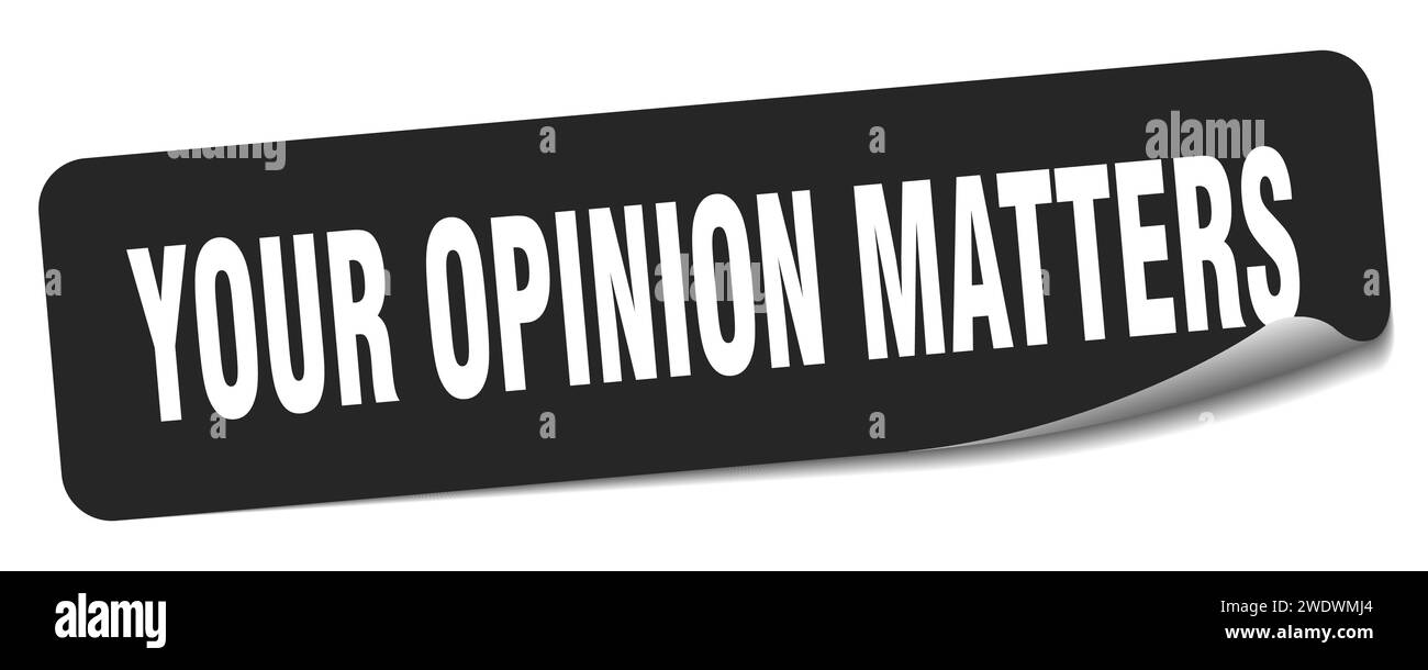 your opinion matters sticker. your opinion matters rectangular label ...