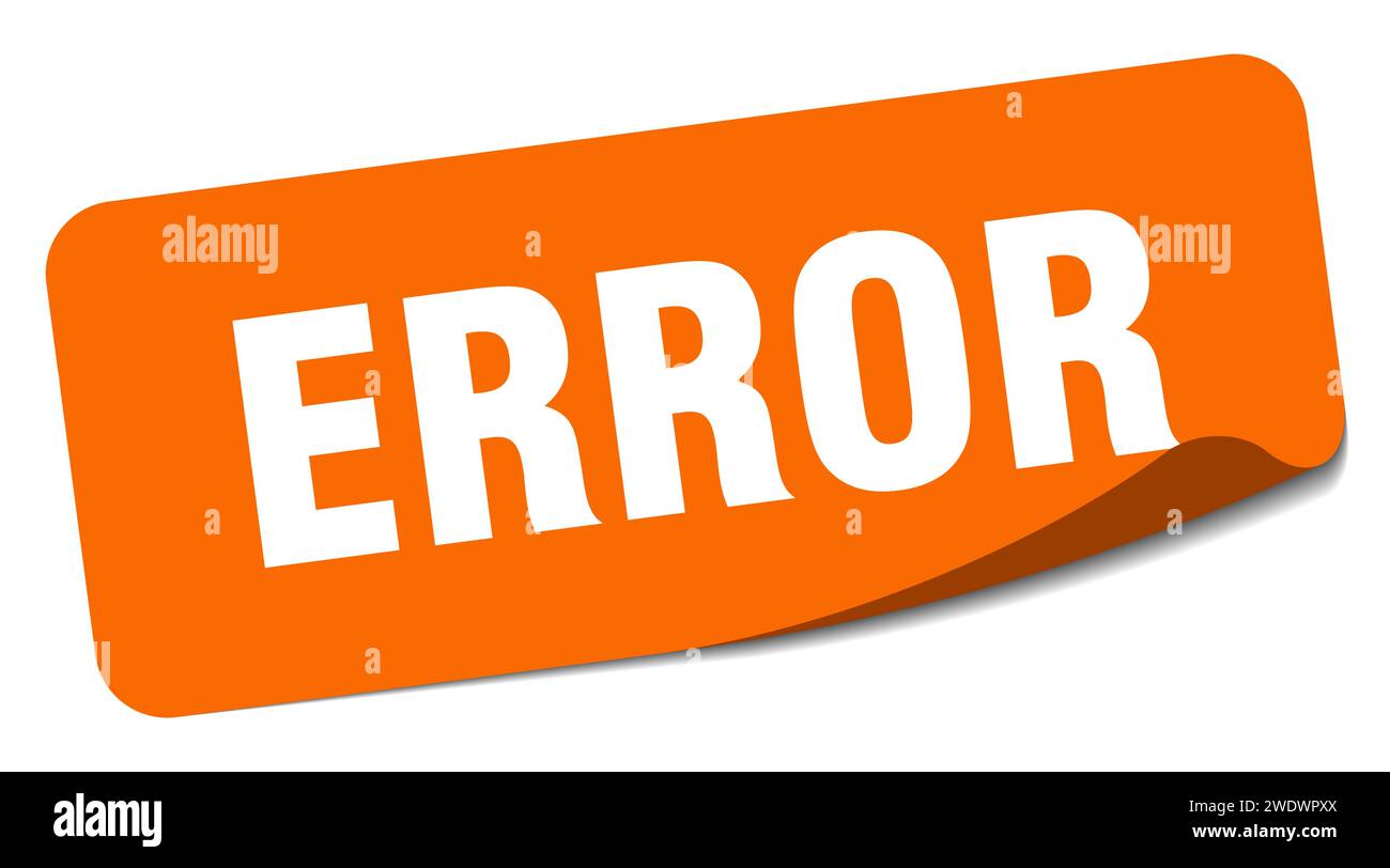 error sticker. error rectangular label isolated on white background ...