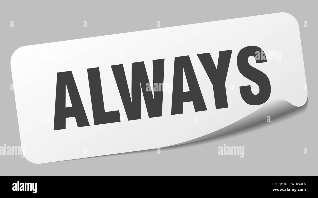always sticker. always rectangular label isolated on white background ...