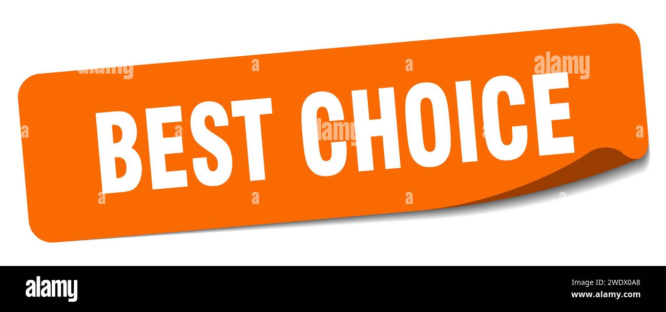 best choice sticker. best choice rectangular label isolated on white ...
