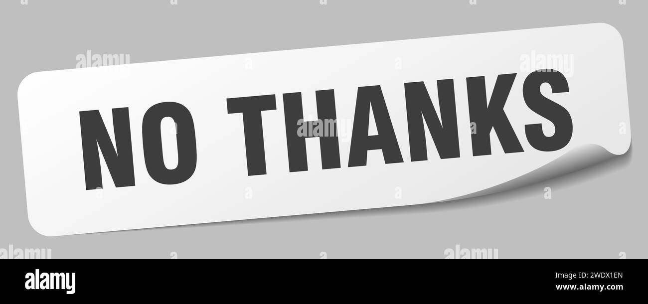 no thanks sticker. no thanks rectangular label isolated on white ...