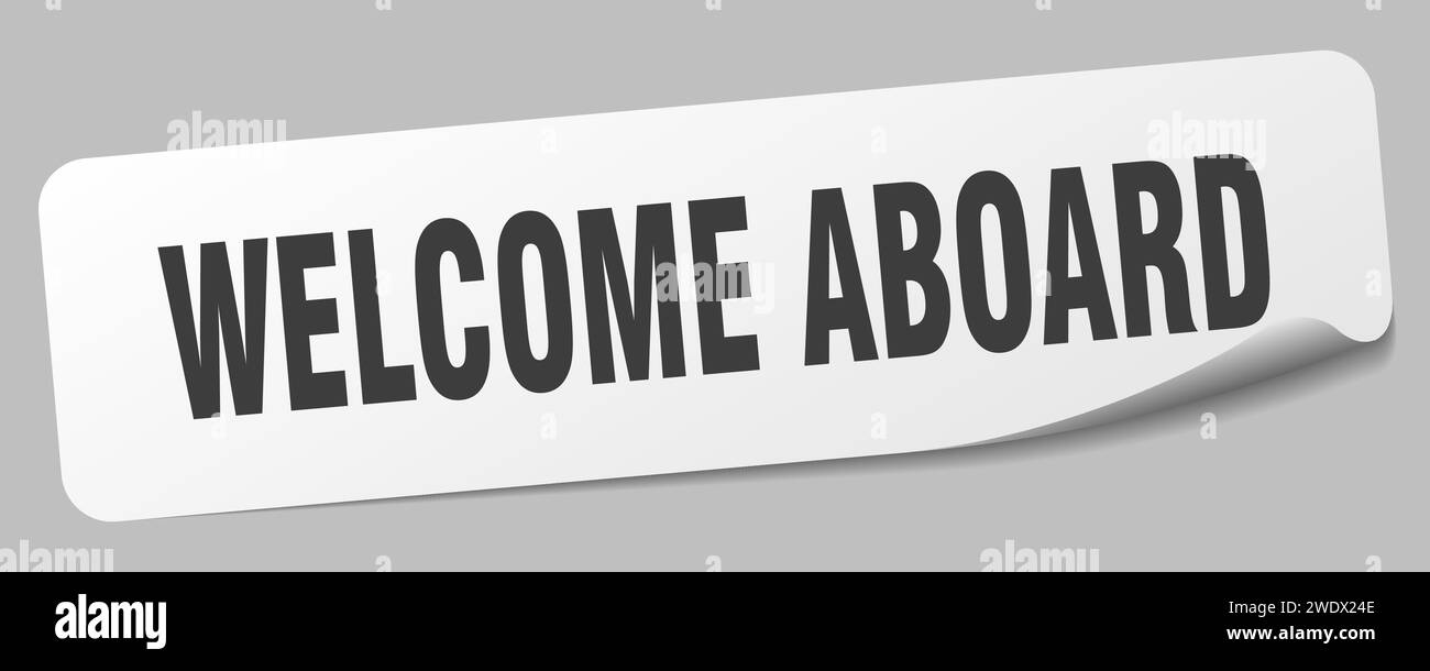 welcome aboard sticker. welcome aboard rectangular label isolated on ...