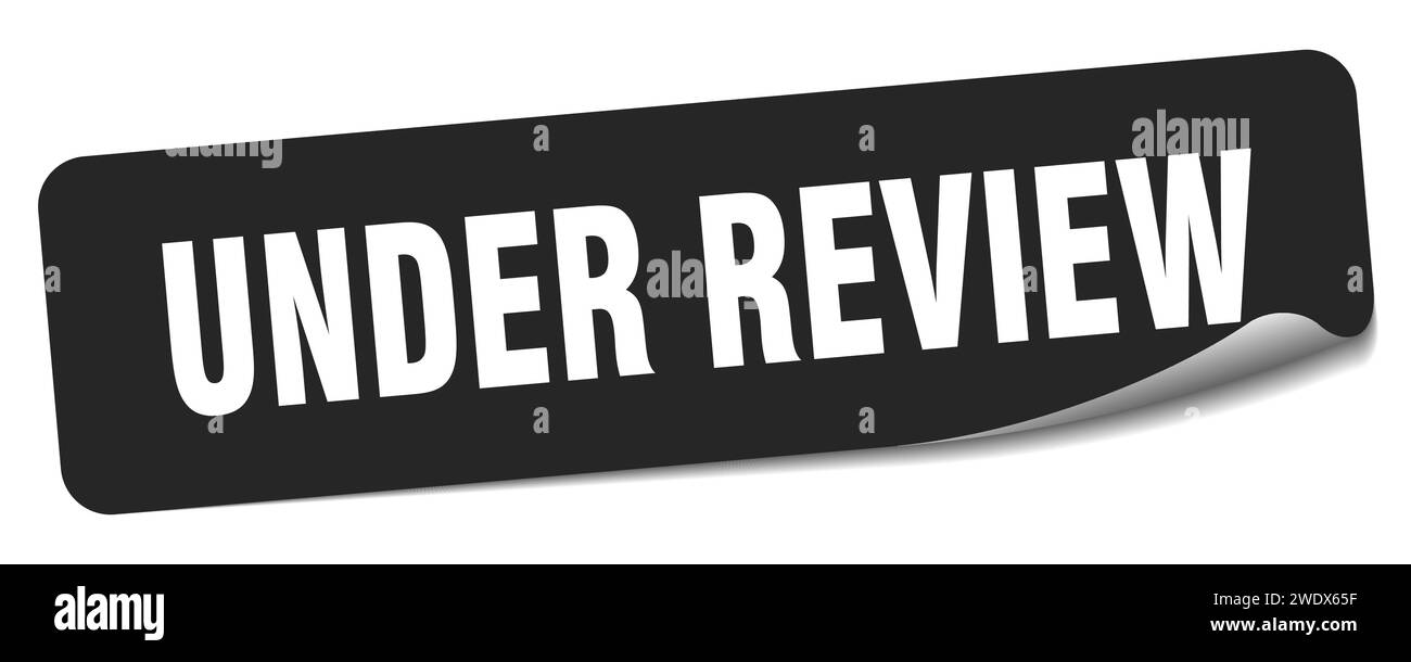 under review sticker. under review rectangular label isolated on white ...