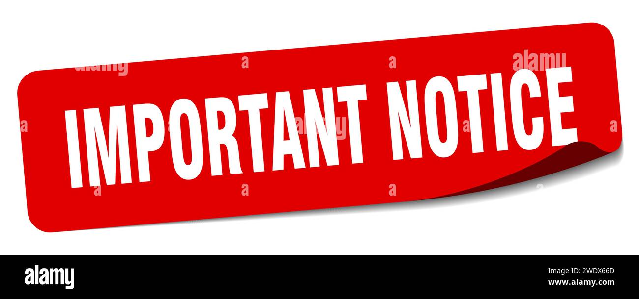 important notice sticker. important notice rectangular label isolated ...