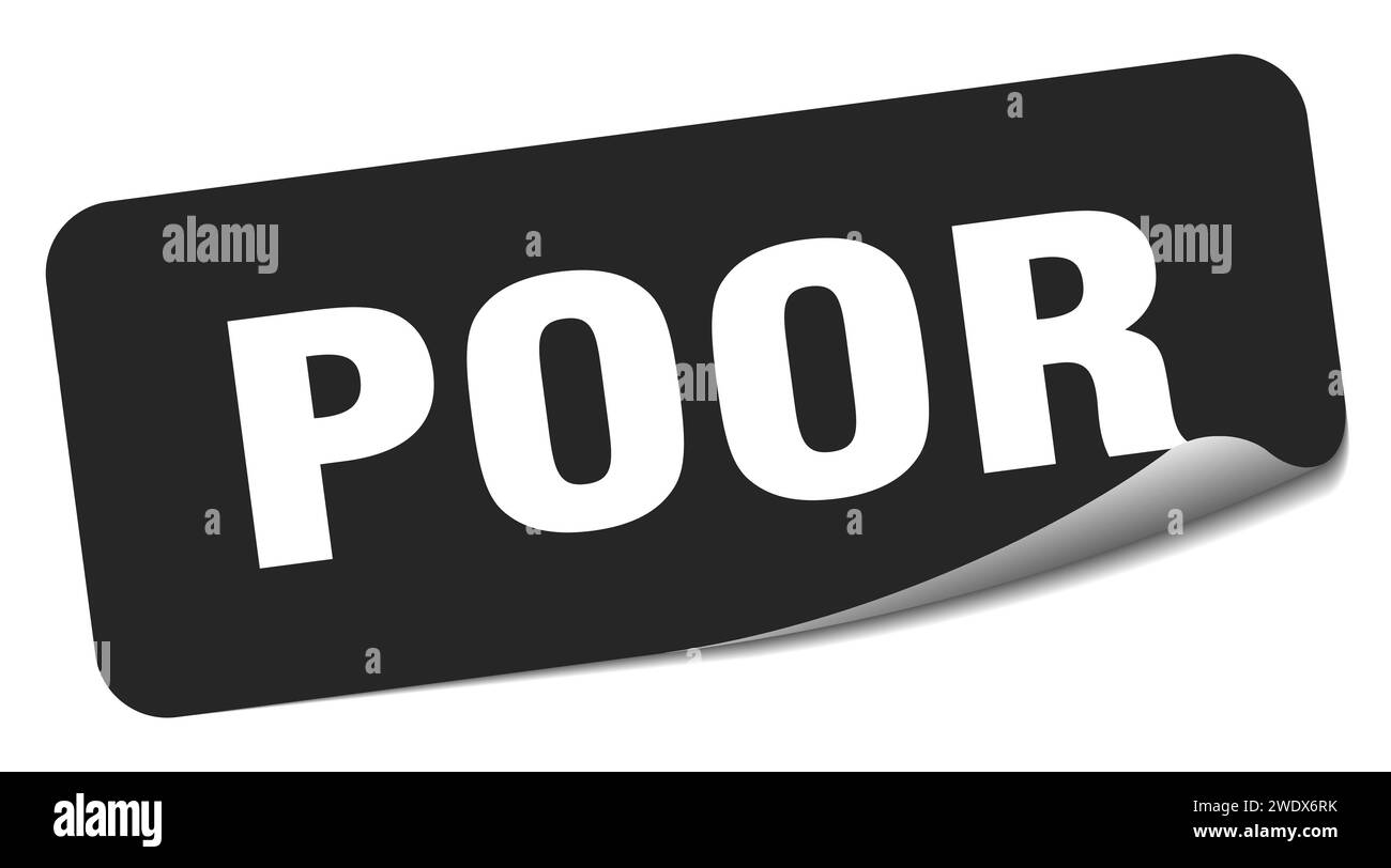 poor sticker. poor rectangular label isolated on white background Stock ...