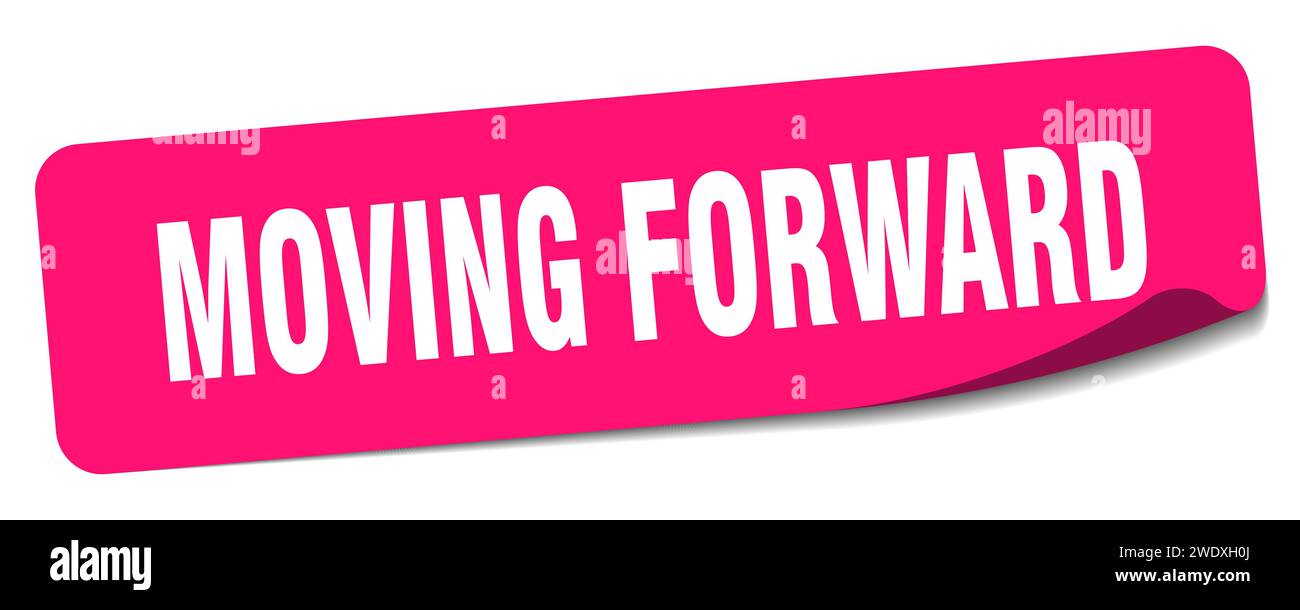 moving forward sticker. moving forward rectangular label isolated on ...