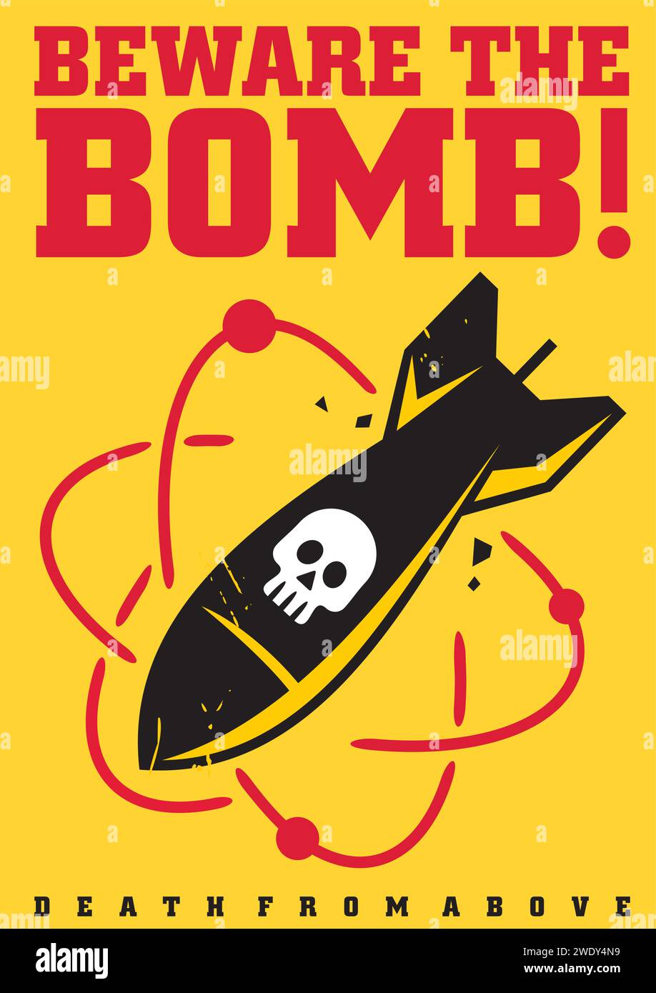 Beware the bomb conceptual anti war poster art design on yellow ...