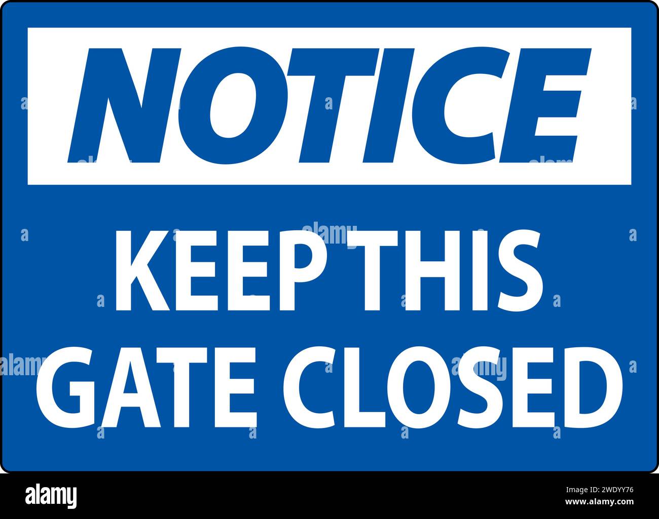 Notice Sign Keep This Gate Closed Stock Vector Image & Art - Alamy
