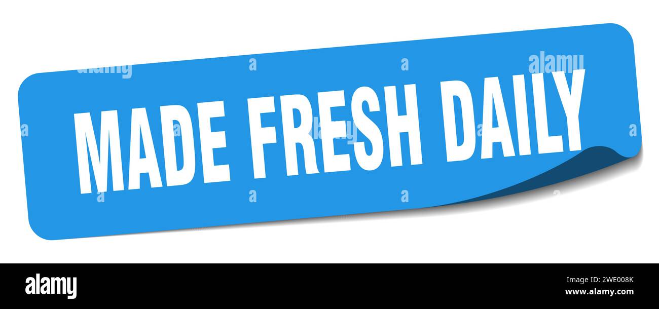 made fresh daily sticker. made fresh daily rectangular label isolated ...