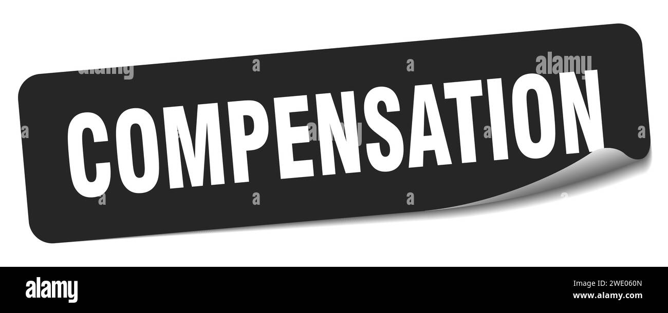compensation sticker. compensation rectangular label isolated on white ...