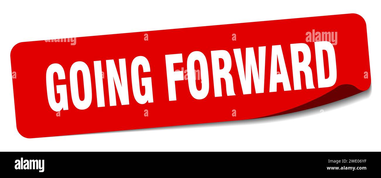 going forward sticker. going forward rectangular label isolated on ...