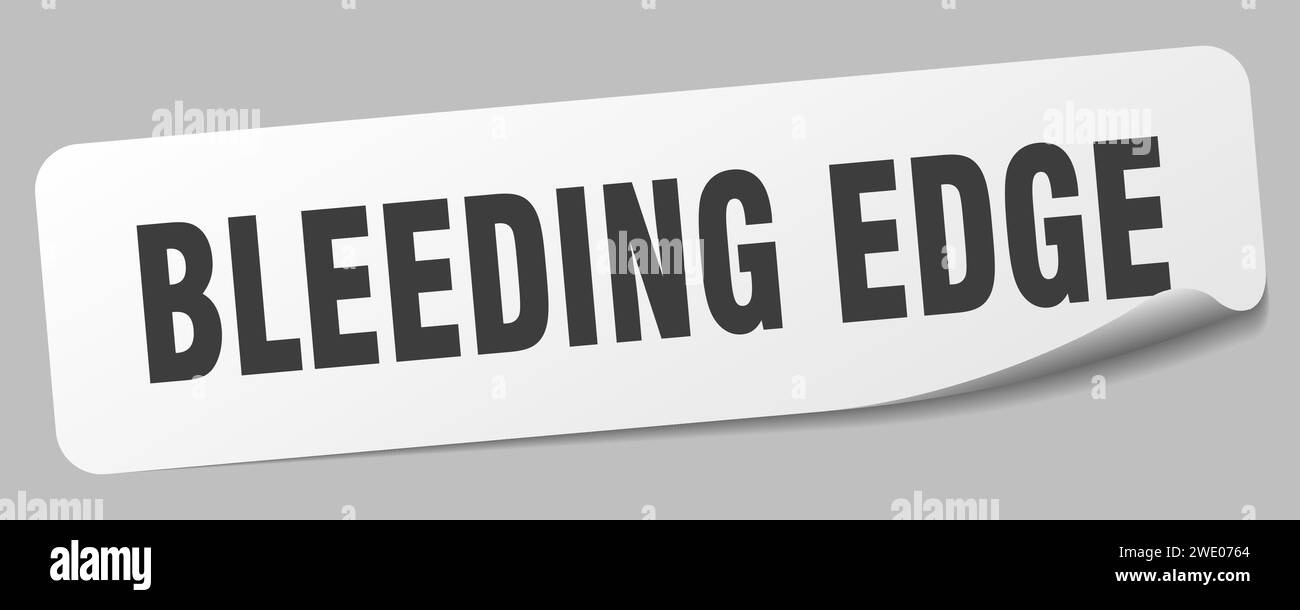 bleeding edge sticker. bleeding edge rectangular label isolated on ...
