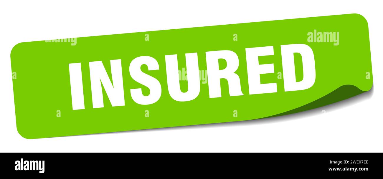 insured sticker. insured rectangular label isolated on white background ...