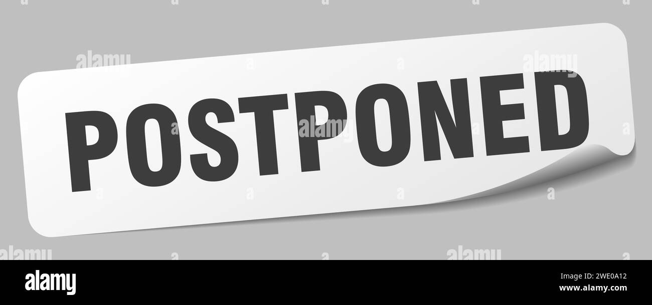 postponed sticker. postponed rectangular label isolated on white ...