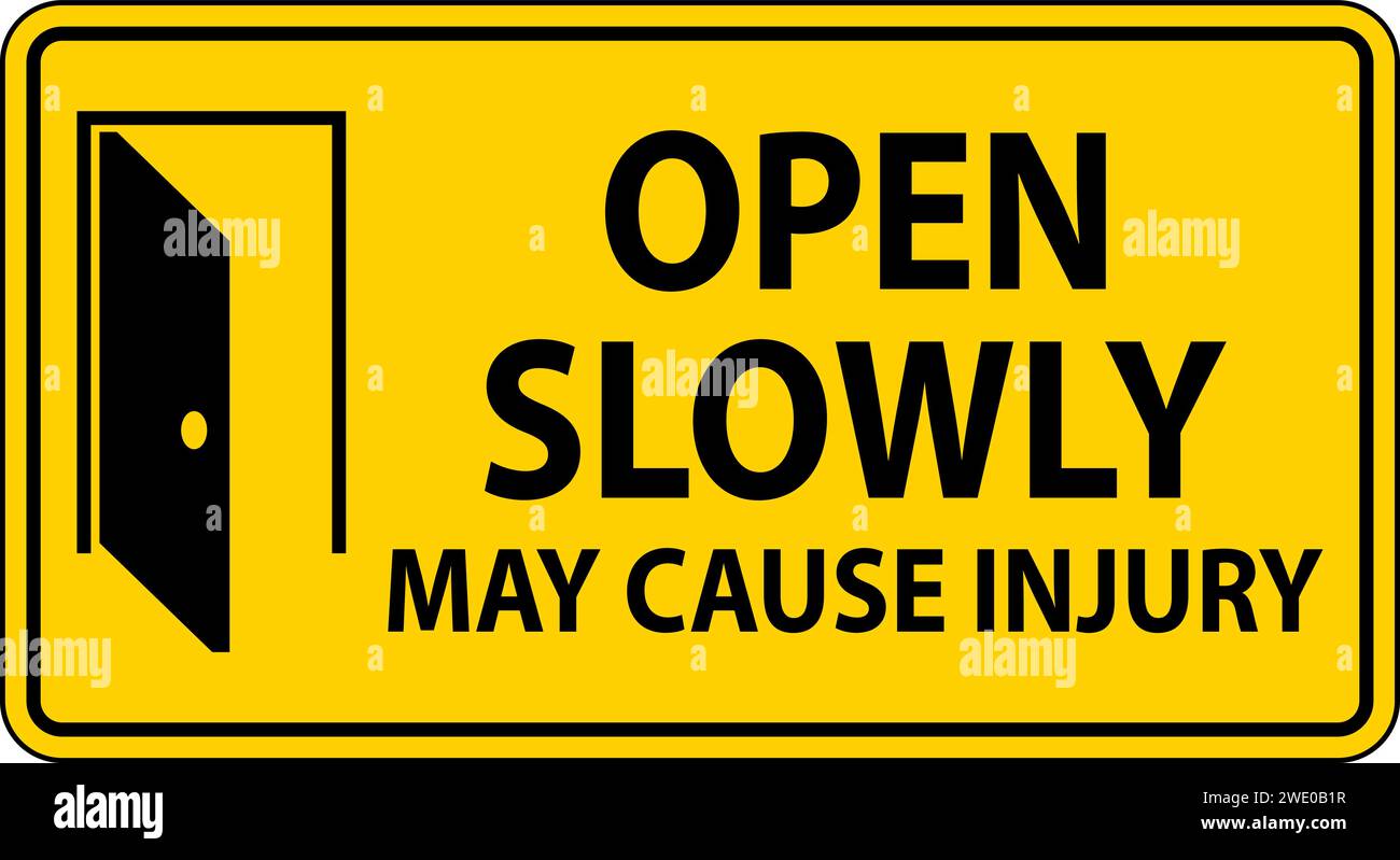 Caution Sign, Open Slowly, May Cause Injury Stock Vector Image & Art ...