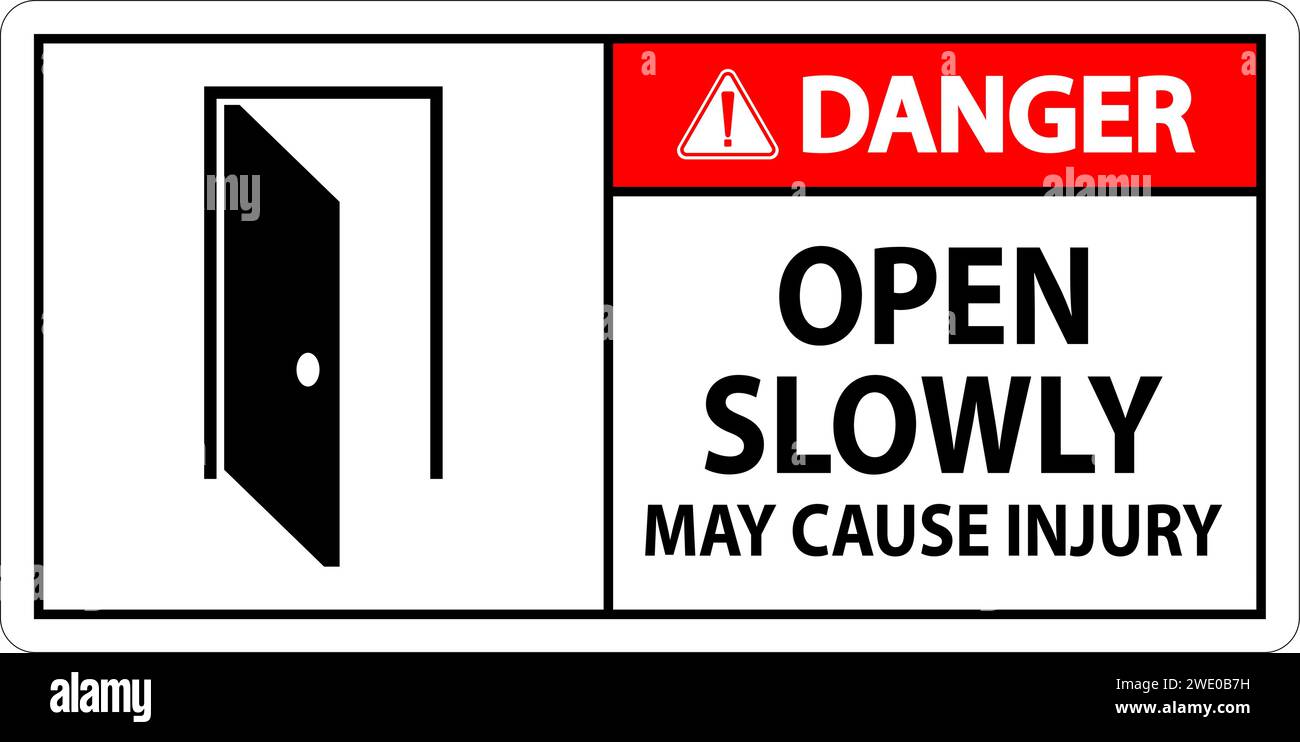 Danger Sign, Open Slowly, May Cause Injury Stock Vector Image & Art - Alamy