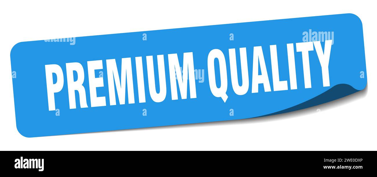 premium quality sticker. premium quality rectangular label isolated on ...