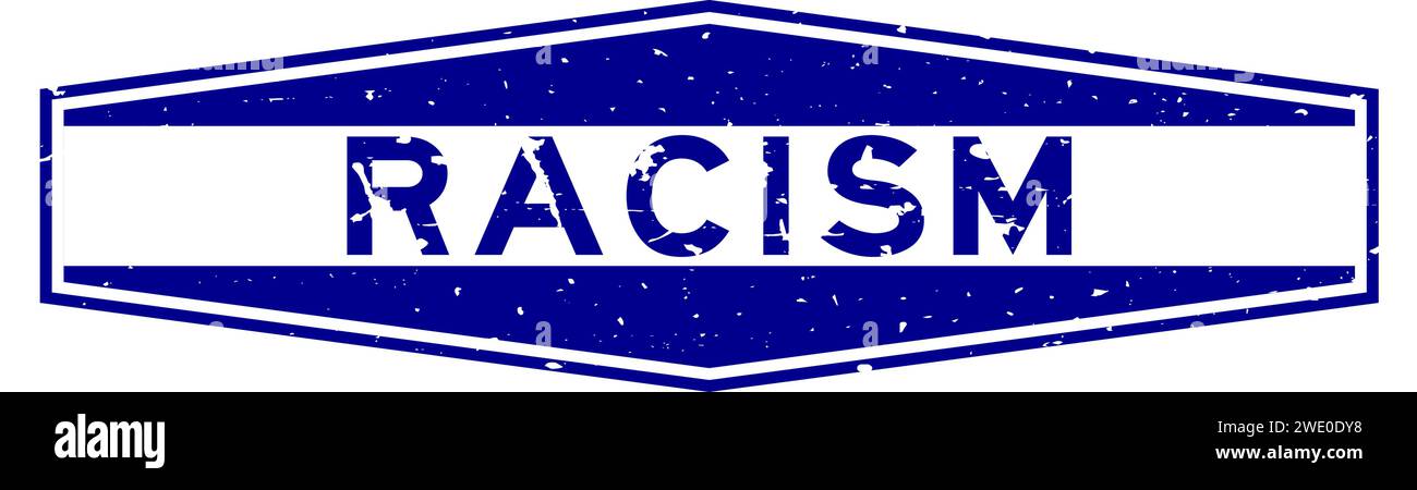 Grunge blue racism word hexagon rubber seal stamp on white background ...