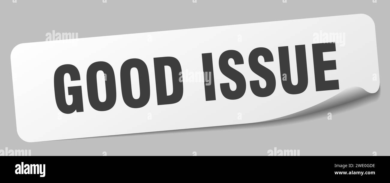 good issue sticker. good issue rectangular label isolated on white ...