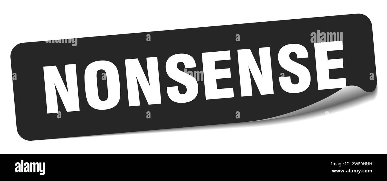 nonsense sticker. nonsense rectangular label isolated on white ...