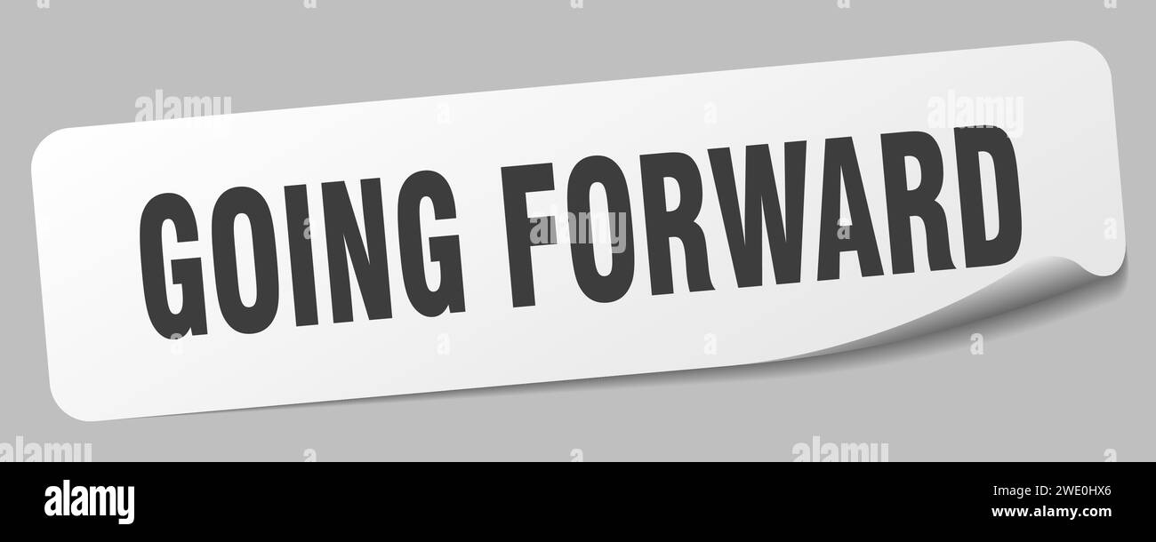 going forward sticker. going forward rectangular label isolated on ...